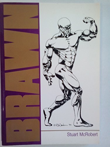 Brawn by McRobert, Stuart by Stuart McRobert | Goodreads