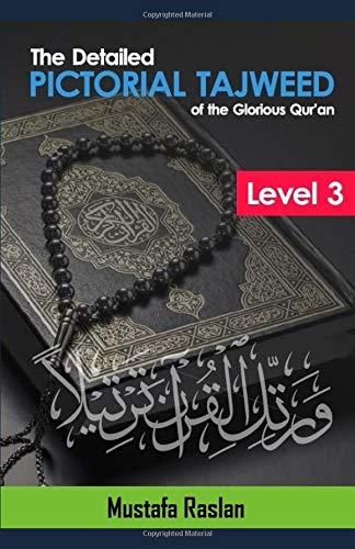 The Detailed Pictorial Tajweed: Level Three by Mustafa Raslan | Goodreads