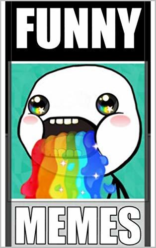 MEMES: DANK MEMES: (Funny Memes Book XL 2019) by Memes | Goodreads