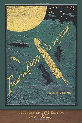 From the Earth to the Moon by Jules Verne | Goodreads