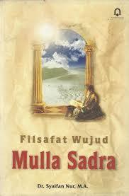 Filsafat Wujud Mulla Sadra by Syaifan Nur | Goodreads