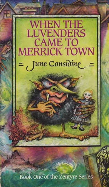 When the Luvenders Came to Merrick Town by June Considine | Goodreads