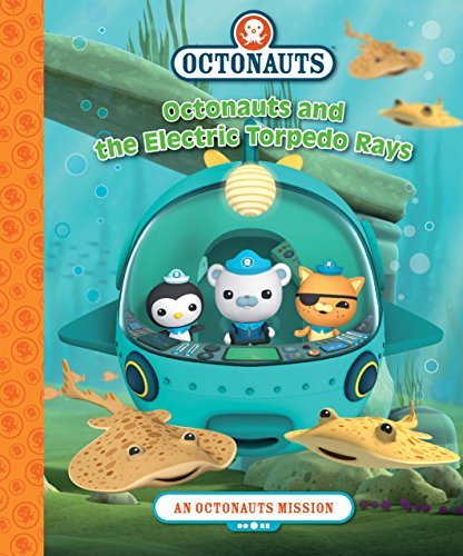 Octonauts Mission Library: Octonauts and the Electric Torpedo Rays by ...