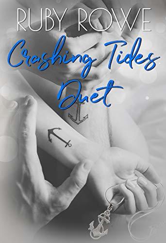Crashing Tides Duet: Anchored and Adrift by Ruby Rowe | Goodreads