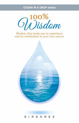 100% Wisdom: Wisdom That Leads You To Experience And Be Established In ...