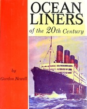 Ocean liners of the 20th century by Gordon R. Newell | Goodreads