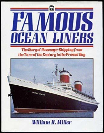 Famous Ocean Liners: The Story of Passenger Shipping, from the Turn of ...