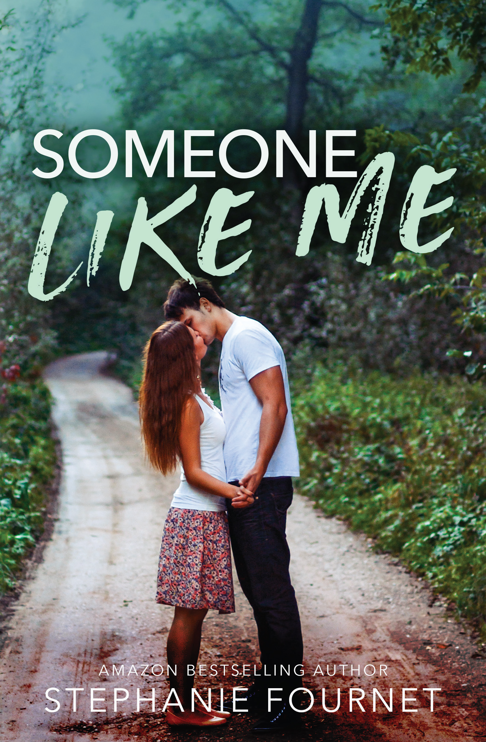 Someone Like Me by Stephanie Fournet | Goodreads