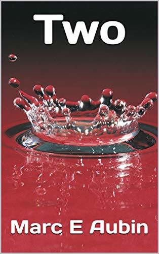 Two (Numbers Book 2) by Marc E Aubin | Goodreads