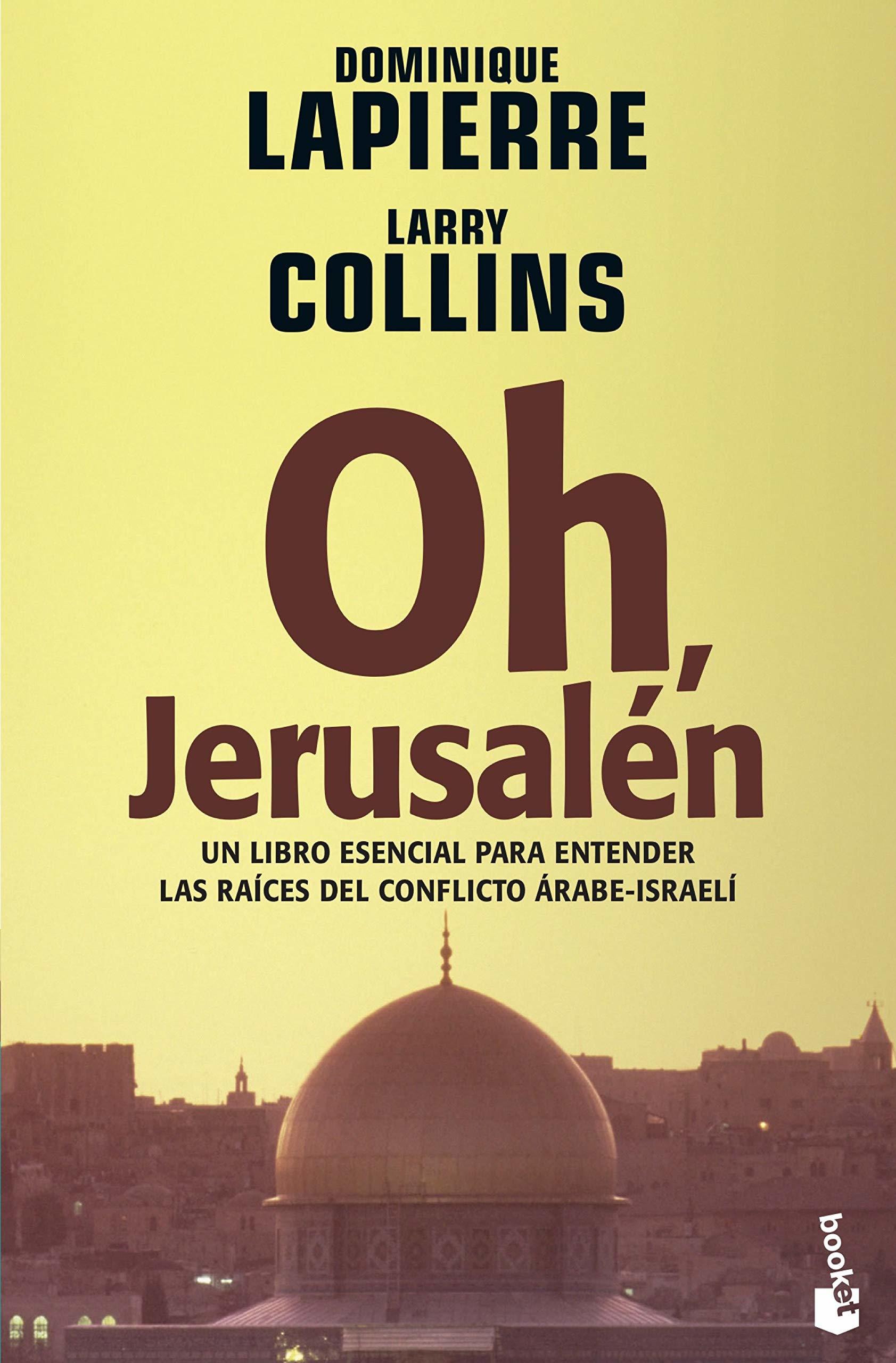 Oh, Jerusalén by Dominique Lapierre | Goodreads