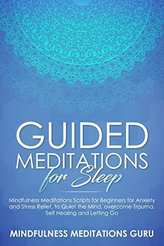 Guided Meditations for Sleep: Mindfulness Meditations Scripts for ...