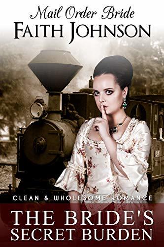 The Bride's Secret Burden by Faith Johnson | Goodreads