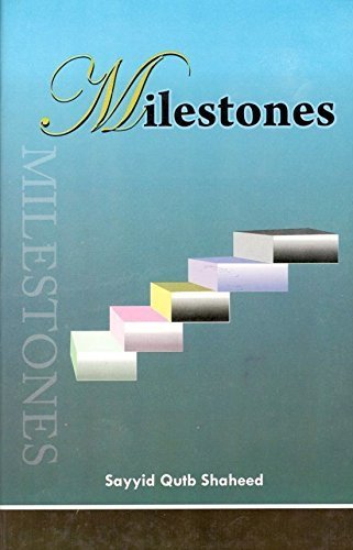 Milestones by Sayyid Qutb | Goodreads