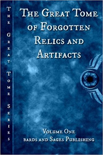 The Great Tome of Forgotten Relics and Artifacts by Kathy L. Brown ...