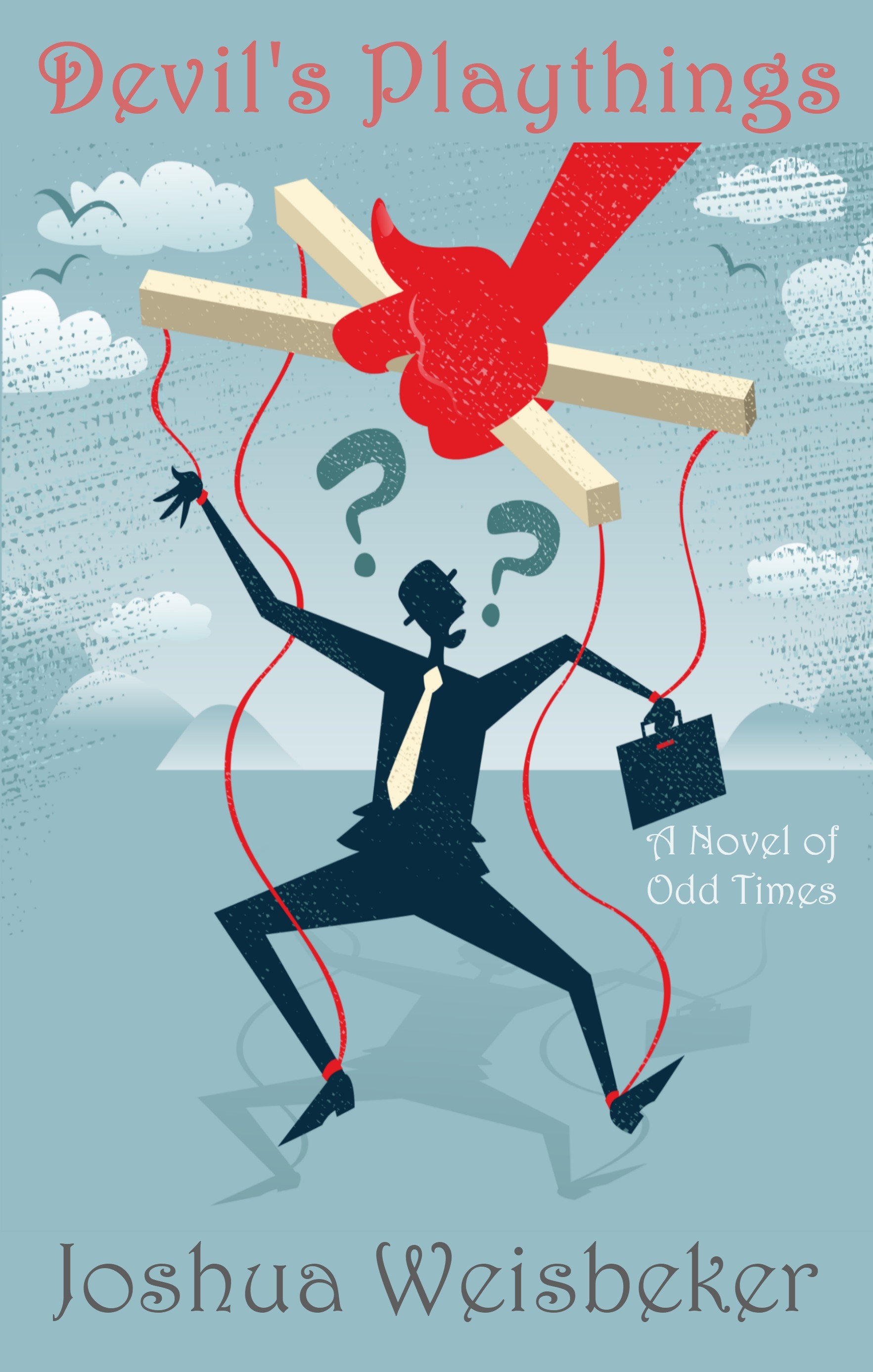 Devil's Playthings by Joshua Weisbeker | Goodreads