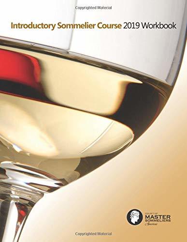 Introductory Sommelier Course 2019 Workbook by Melissa Monosoff | Goodreads