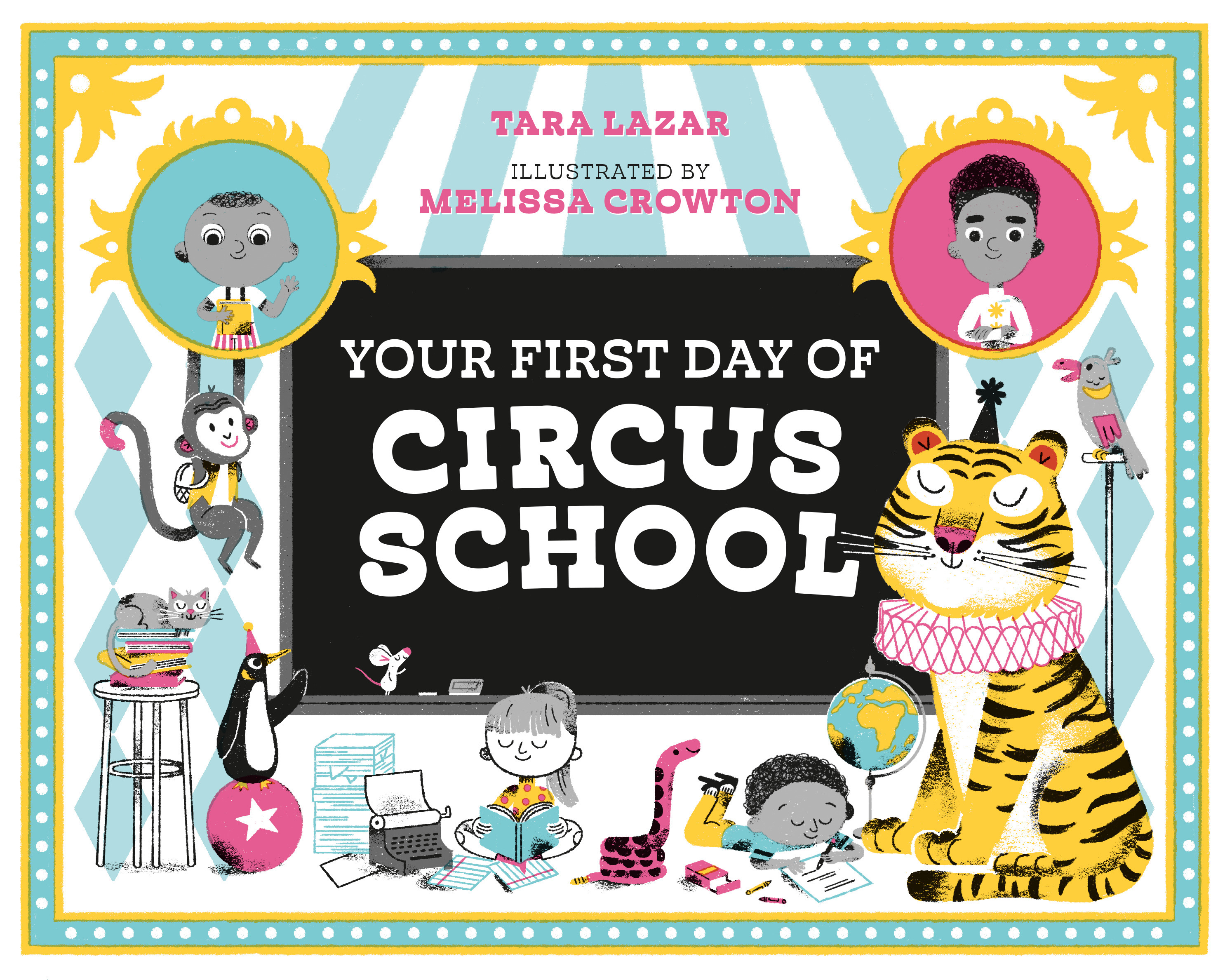 Your First Day of Circus School by Tara Lazar | Goodreads