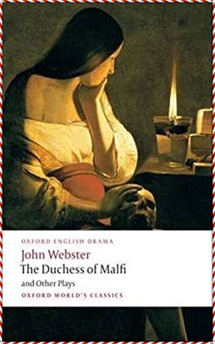 The Duchess of Malfi [Norton Critical Edition] by John Webster | Goodreads