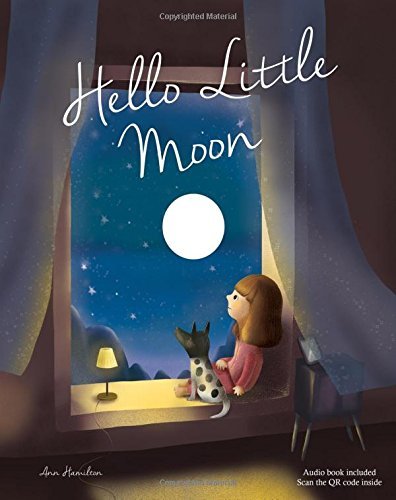 Hello Little Moon: A Children's Bedtime Book with English Audio Book by ...