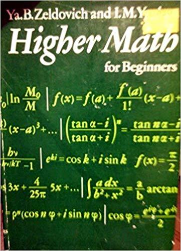 Higher Math for Beginning Physicists and Engineers by Yakov B. Zel ...