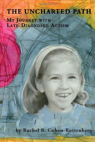 The Uncharted Path: My Journey with Late-Diagnosed Autism by Rachel B ...