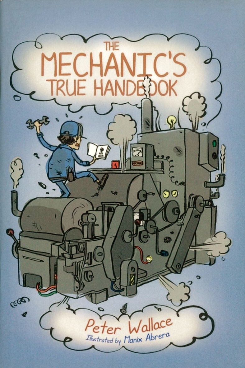 The Mechanic's True Handbook by Peter Wallace | Goodreads