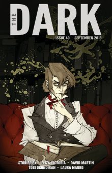 The Dark Magazine, Issue 40, September 2018 by Silvia Moreno-Garcia ...