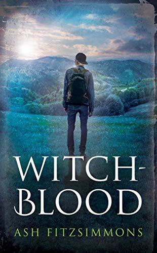Witch-Blood (Stranger Magics, Book Three) by Ash Fitzsimmons | Goodreads