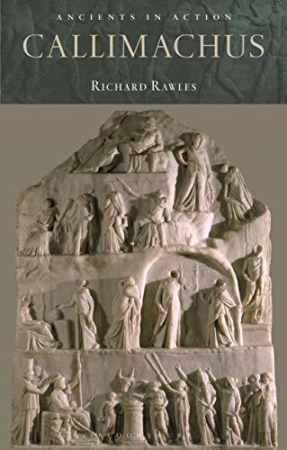 Callimachus (Ancients in Action) by Richard Rawles | Goodreads