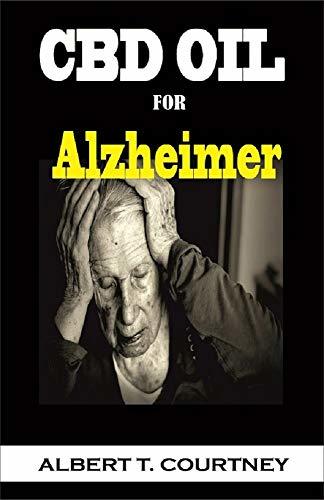 CBD OIL FOR ALZHEIMER: All You Need to Know About Alzheimer and ...