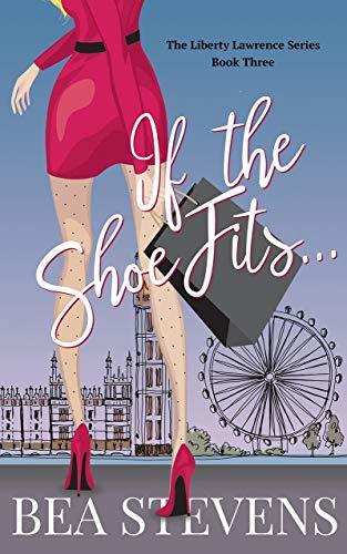 If the Shoe Fits... by Bea Stevens | Goodreads