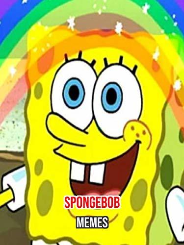 Cool Spongebob Memes: amazing and full memes by Beller Bros | Goodreads