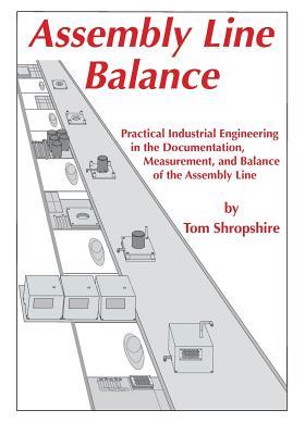 Assembly Line Balance: Practical Industrial Engineering in the ...