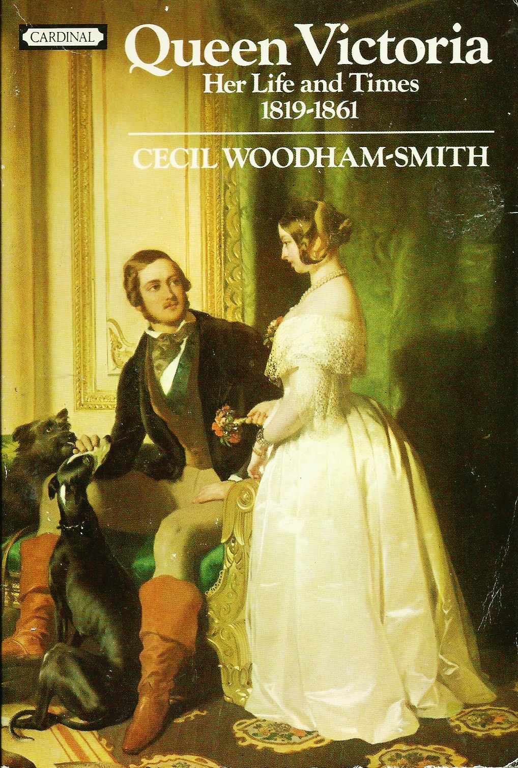 Queen Victoria: Her Life and Times 1819-1861 by Cecil Woodham-Smith ...