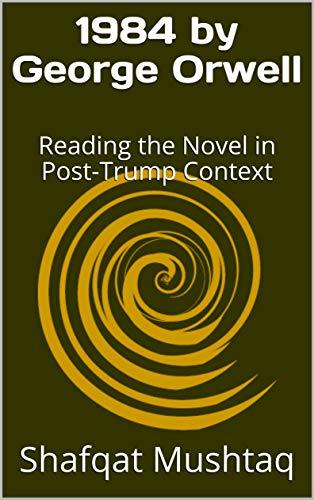 Reading Orwell's 1984 in Post-Trump Context: Understanding the Term ...
