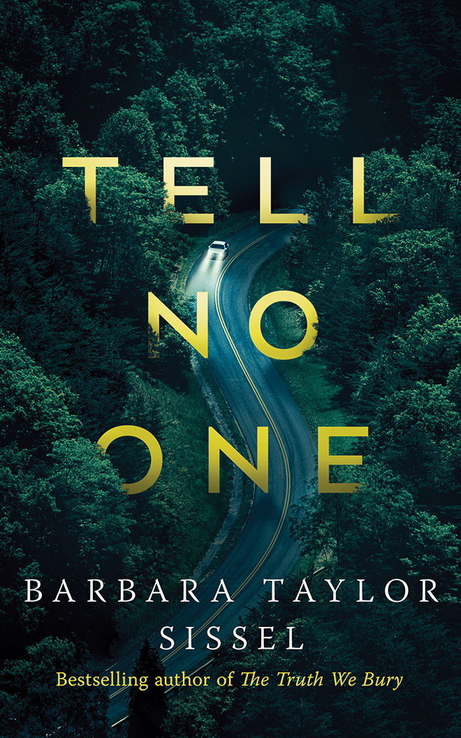 Tell No One: A Novel by Barbara Taylor Sissel | Goodreads