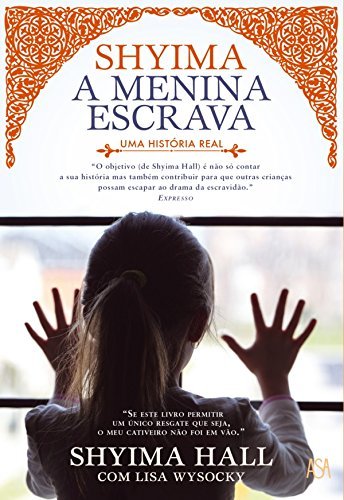 Shyima - A Menina Escrava (Portuguese Edition) by Shyima Hall | Goodreads