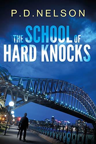The School of Hard Knocks by PD Nelson | Goodreads