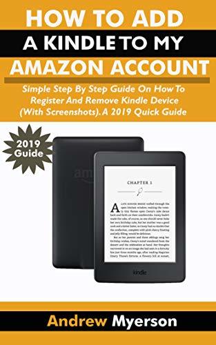 HOW TO ADD A KINDLE TO MY AMAZON ACCOUNT: Simple Step By Step Guide On ...