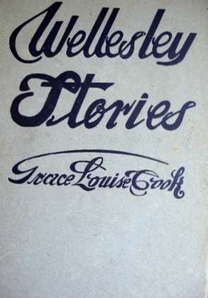 Wellesley Stories by Grace Louise Cook | Goodreads