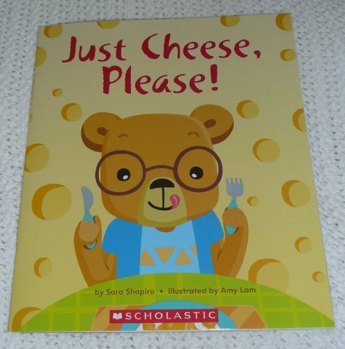 Just Cheese, Please! by Sara Shapiro | Goodreads