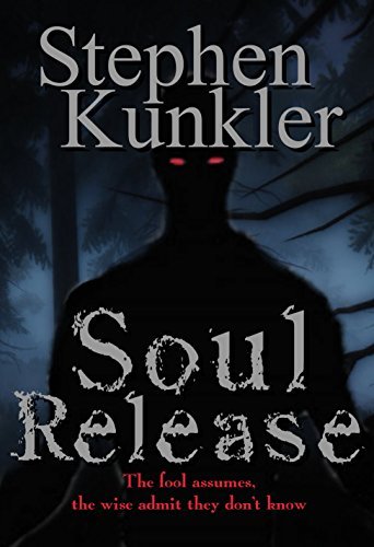 Soul Release by Steven Kunkler | Goodreads