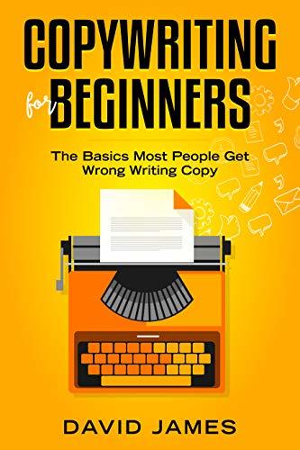 Copywriting for Beginners: The Basics Most People Get Wrong Writing ...