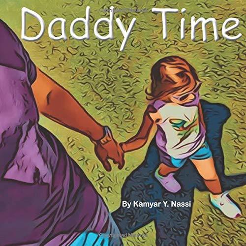 Daddy Time by Kamyar Y Nassi | Goodreads
