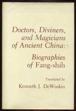 Doctors Diviners and Magicians of Ancient China : Biographies of Fang ...