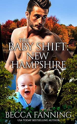 The Baby Shift: New Hampshire by Becca Fanning | Goodreads