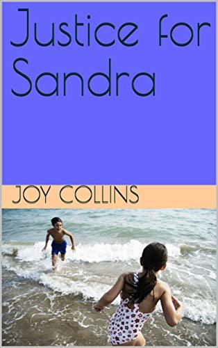 Justice for Sandra by Joy Collins | Goodreads