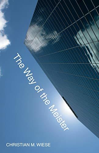 The Way of the Meister by Christian M Wiese | Goodreads
