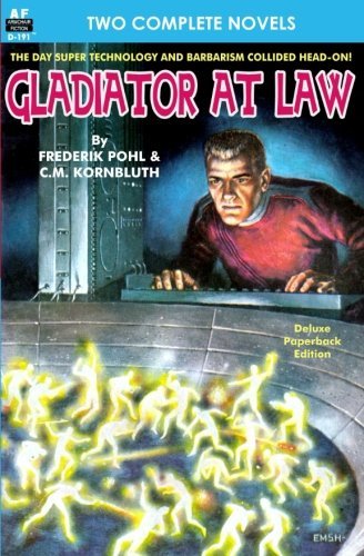 Gladiator at Law & The Jack of Planets by Frederik Pohl | Goodreads