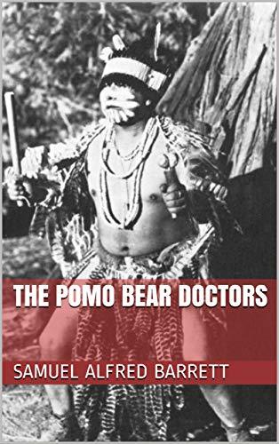 The Pomo Bear Doctors by S.A. Barrett | Goodreads